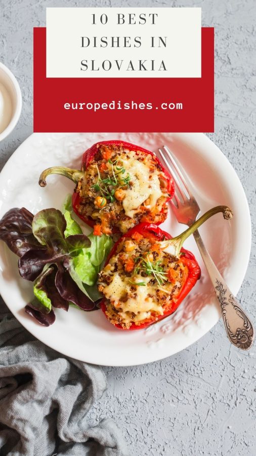 10 Best dishes in Slovakia - Traditional Slovakian food - Slovakian food